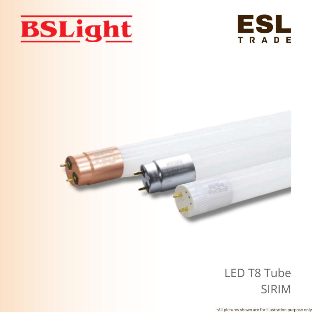 BSLIGHT LED T8 Tube 10W 22W 32W - SIRIM PF0.5 | ESL Trade Malaysia